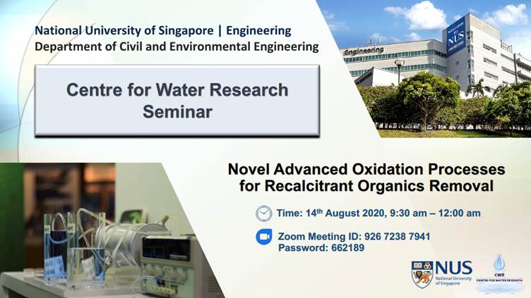 CWR Online Workshop – Novel Advanced Oxidation Processes for Recalcitrant Organics Removal (14 ...