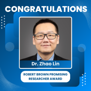 Dr. Zhao Lin Awarded Robert Brown Promising Researcher Award for MOE ...