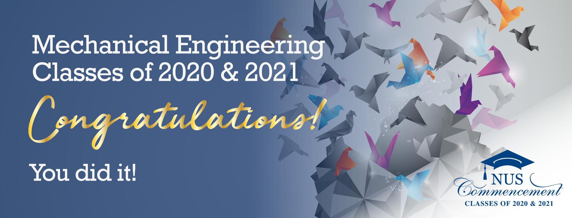 NUS Commencement (Mechanical Engineering Classes of 2020 and 2021 ...