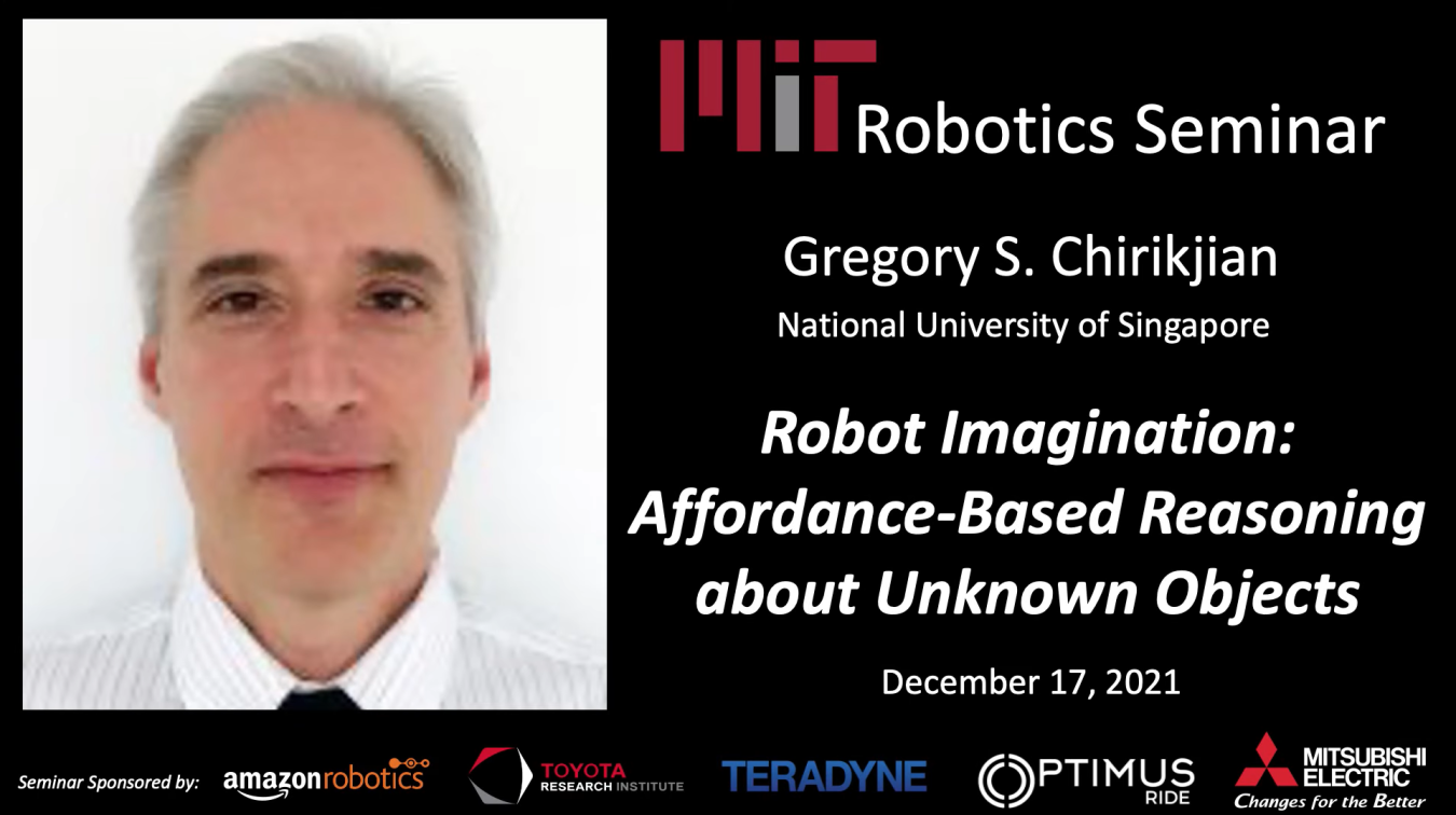MIT Robotics Seminar by Prof Gregory Chirikjian – NUS Mechanical ...