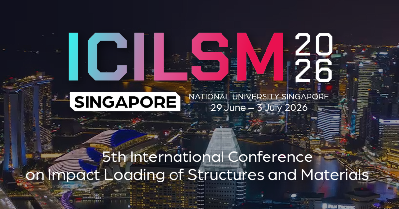 ICILSM 2026 – 5th International Conference on Impact Loading of Structures and Materials – NUS ...