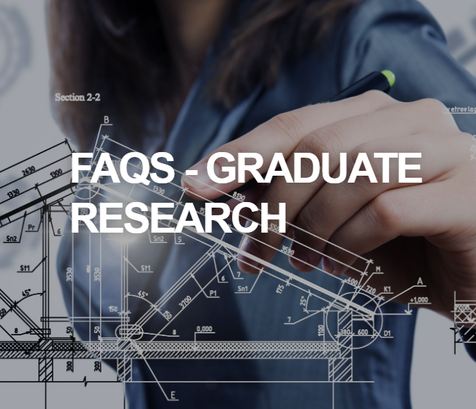 FAQs – Graduate Research - College of Design and Engineering